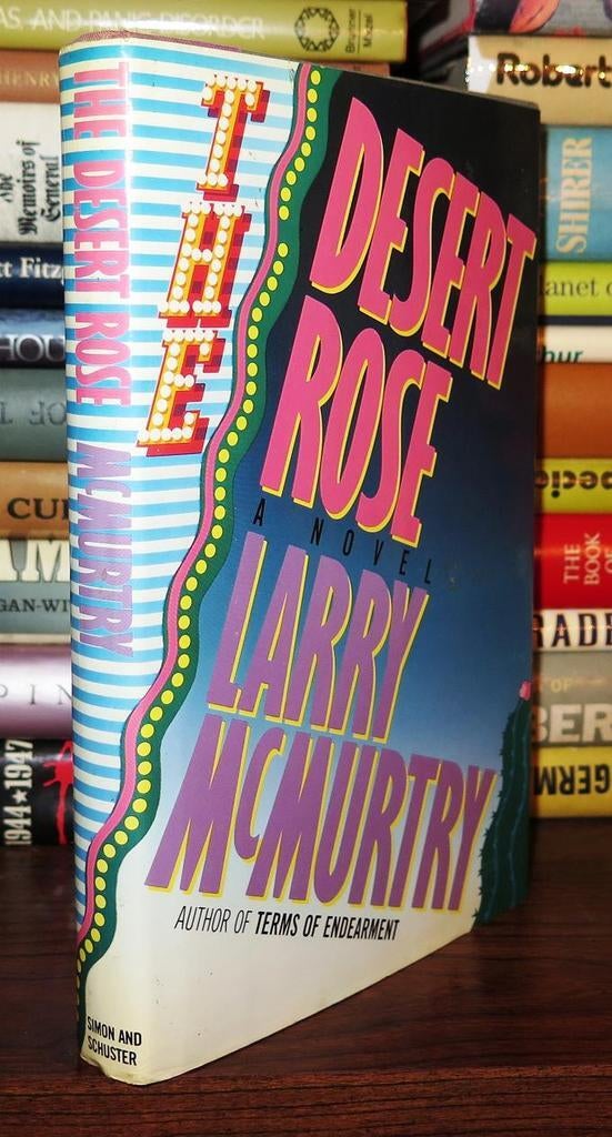DESERT ROSE | Larry McMurtry | First Edition; First Printing