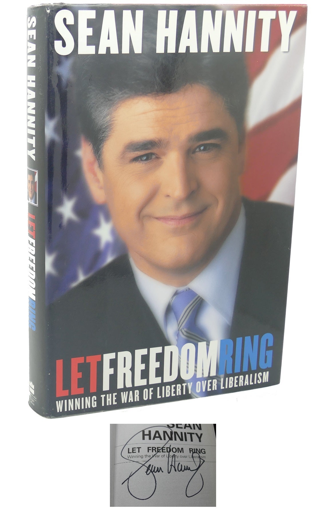 LET FREEDOM RING | Sean Hannity | First Edition; First Printing