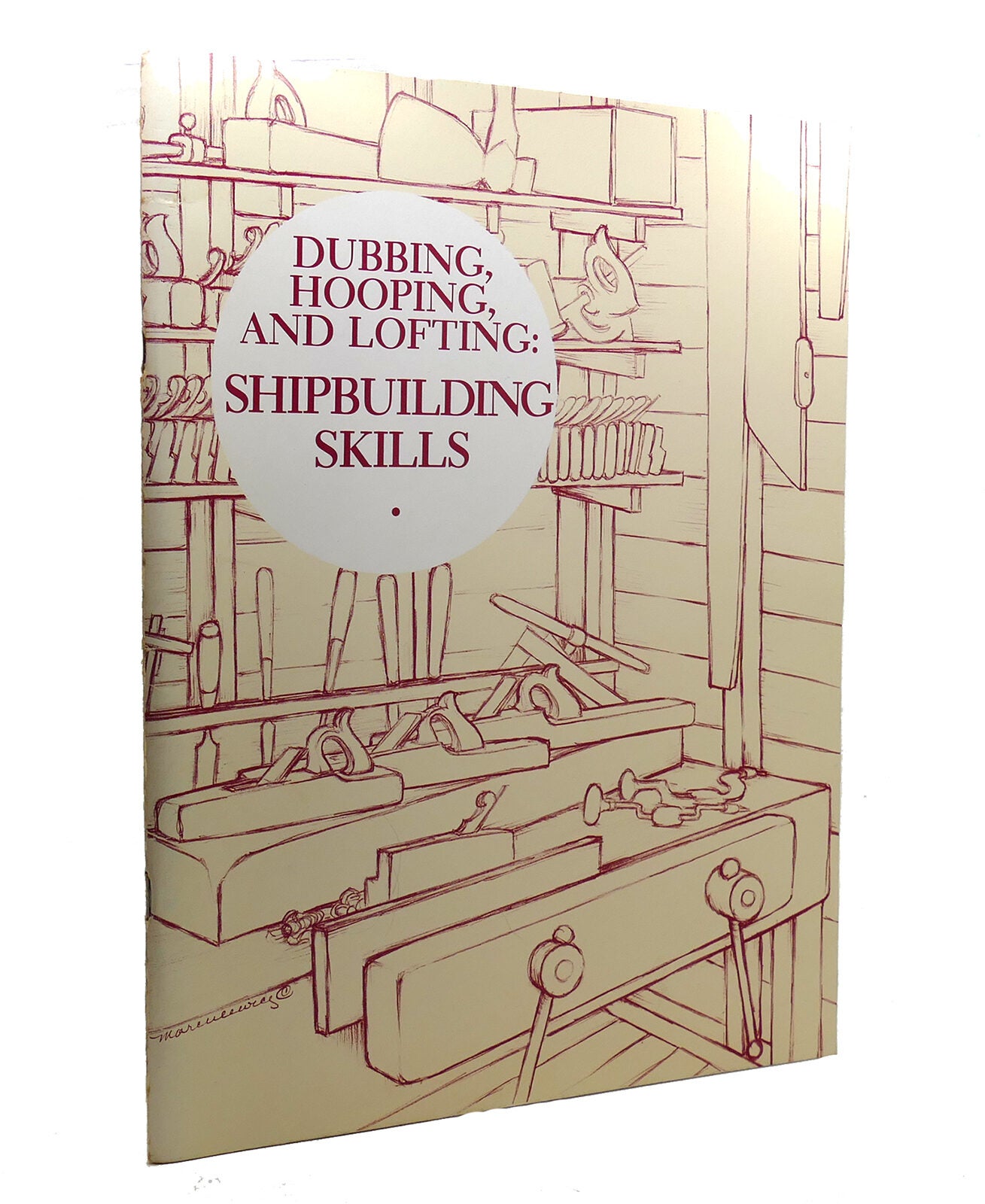 DUBBING, HOOPING, AND LOFTING: SHIPBUILDING SKILLS | Maria Burnham ...