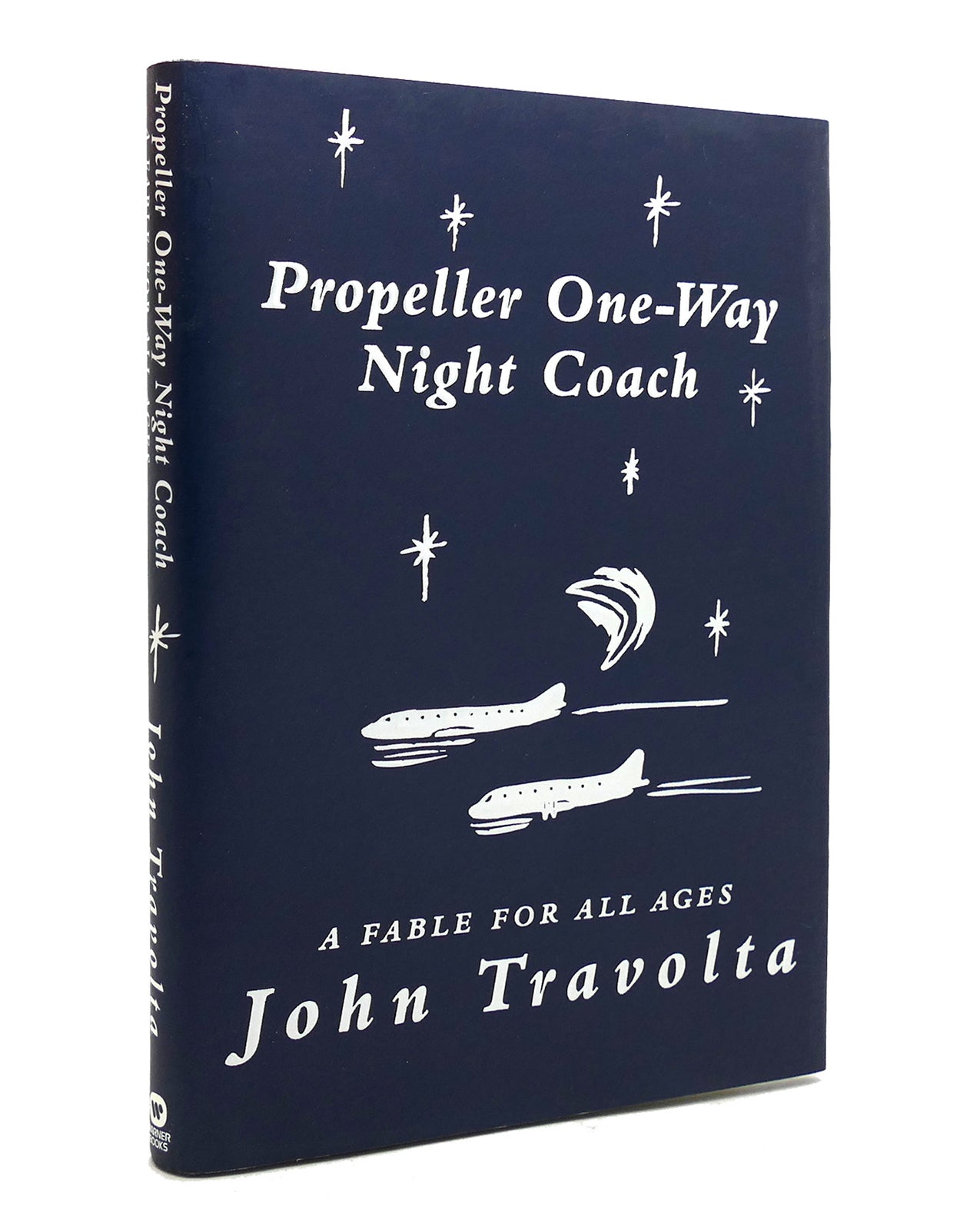 Propeller One Way Night Coach A Fable For All Ages John Travolta
