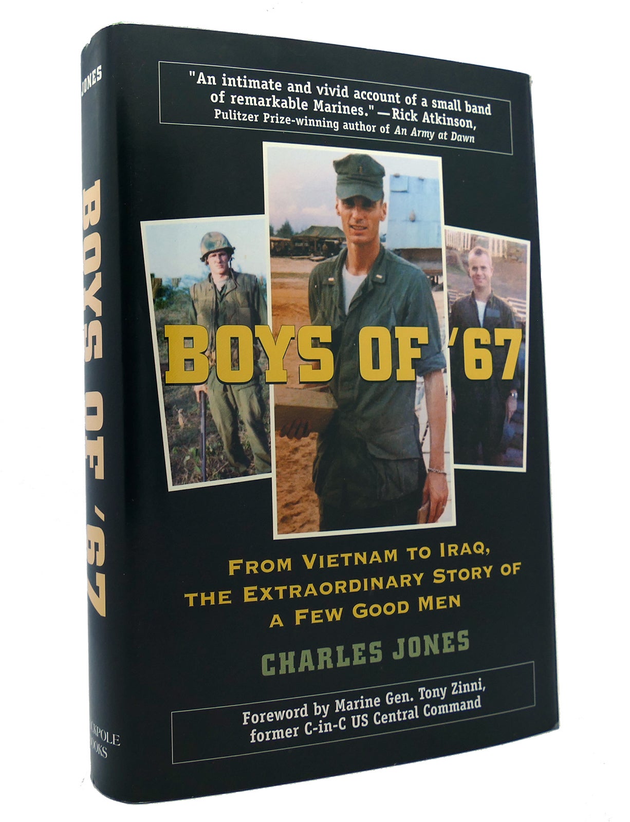 BOYS OF '67 From Vietnam to Iraq, the Extraordinary Story of a Few Good ...