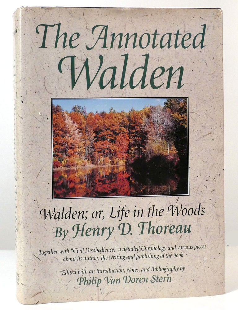 THE ANNOTATED WALDEN, OR, LIFE IN THE WOODS, TOGETHER WITH CIVIL ...