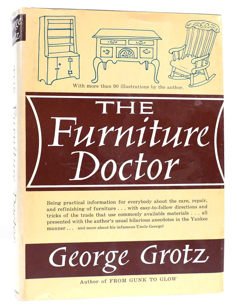 THE FURNITURE DOCTOR | George Grotz | First Edition; First Printing