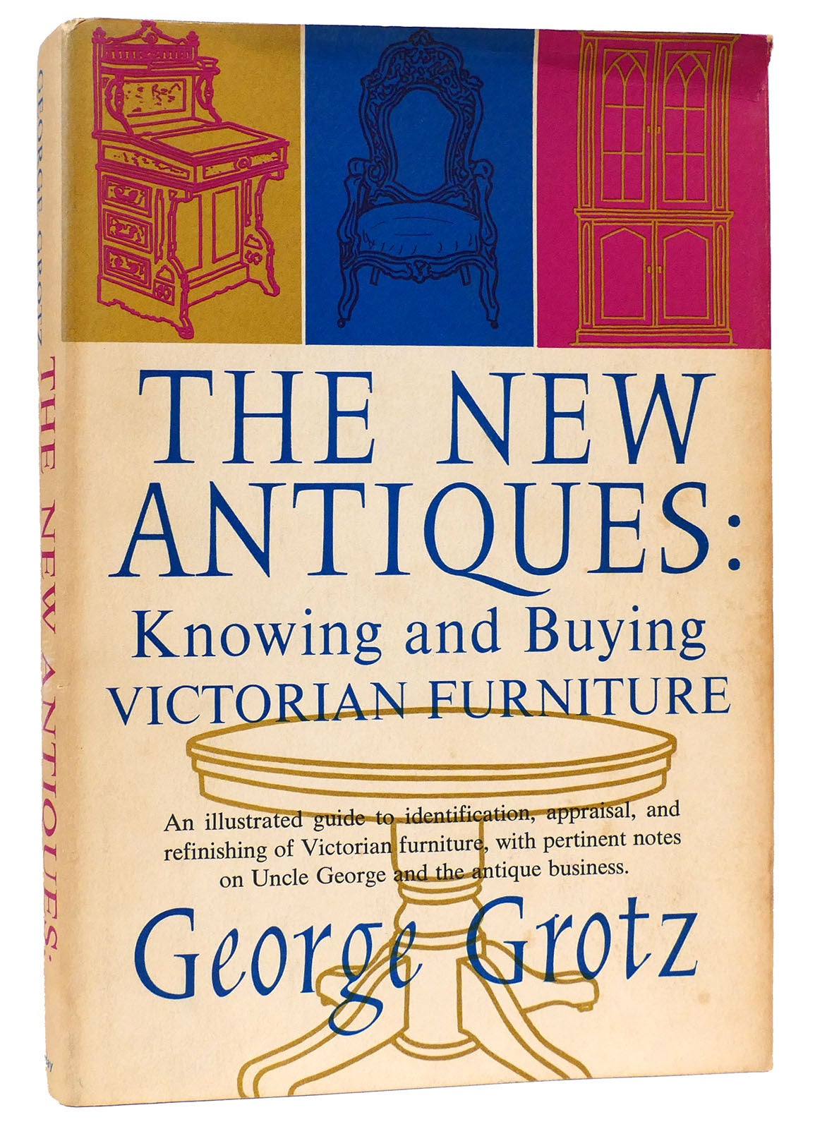 THE NEW ANTIQUES: Knowing and Buying Victorian Furniture | George Grotz ...