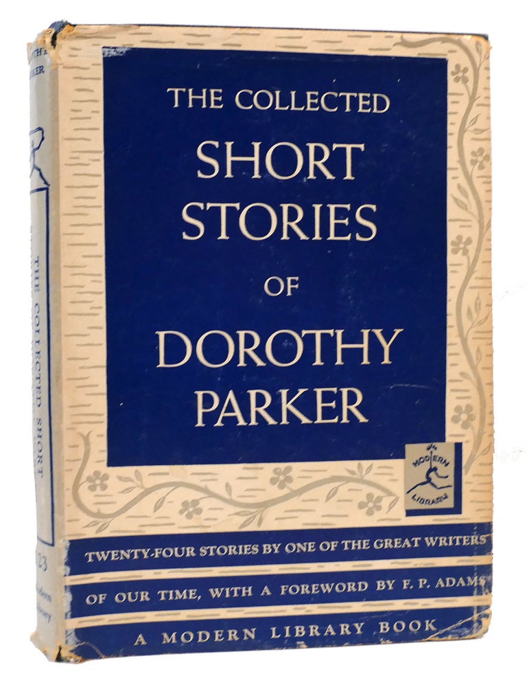 THE COLLECTED SHORT STORIES OF DOROTHY PARKER | Dorothy Parker | Modern ...