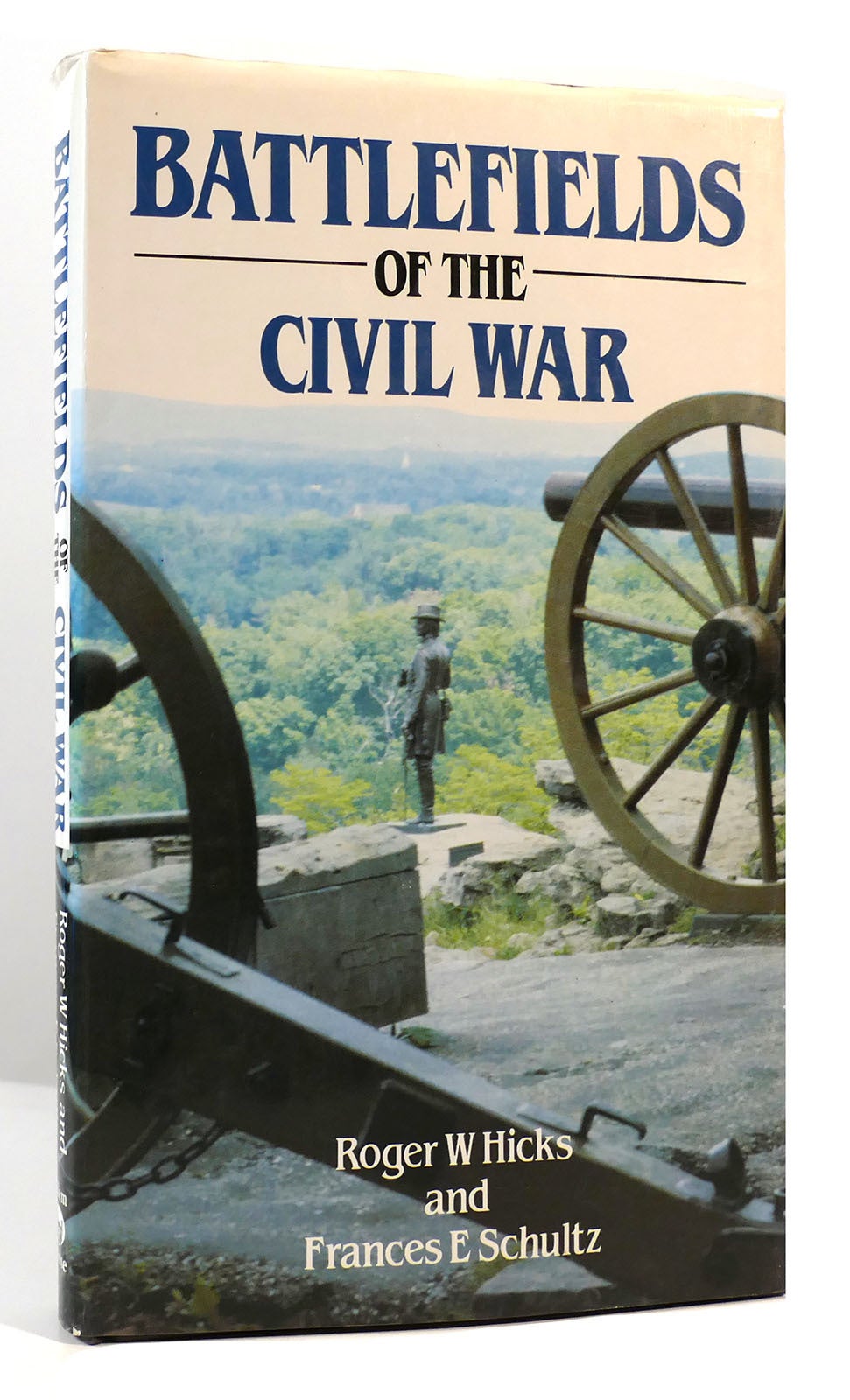BATTLEFIELDS OF THE CIVIL WAR | Roger Hicks | First Edition; First Printing
