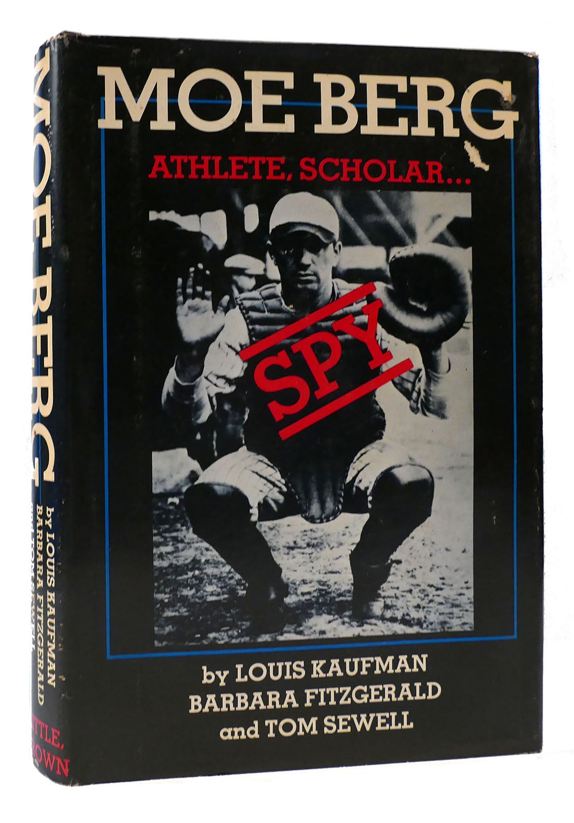 MOE BERG: ATHLETE, SCHOLAR... SPY | Louis Kaufman | First Edition ...