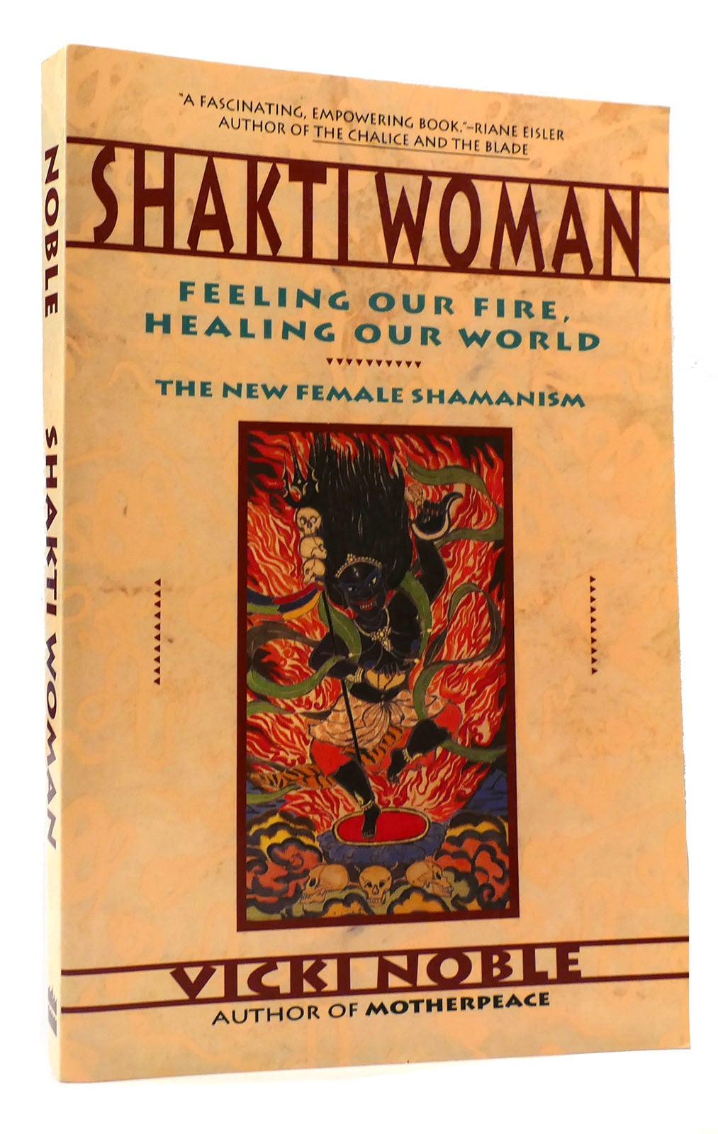 SHAKTI WOMAN Feeling Our Fire, Healing Our World: the New Female ...