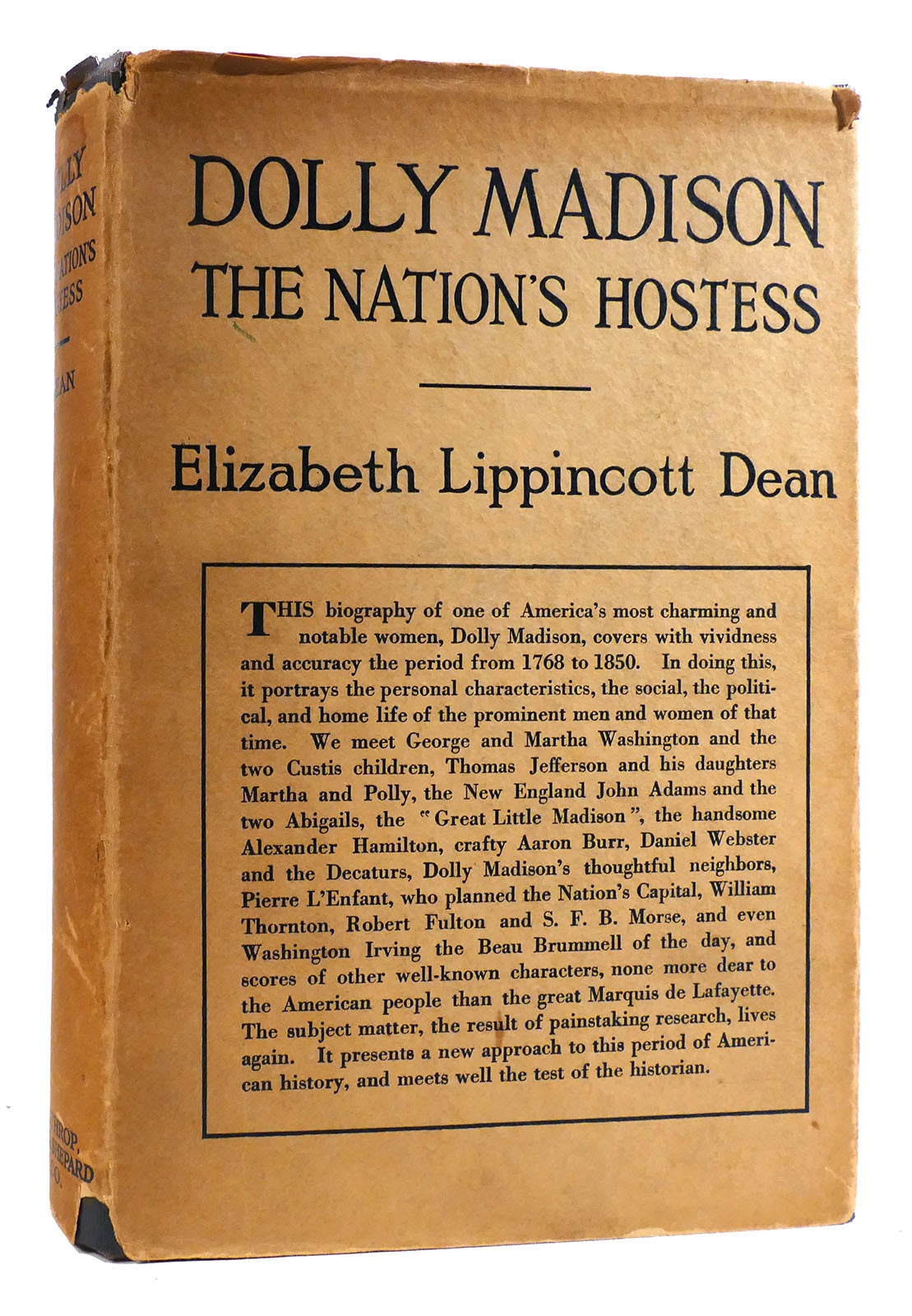 DOLLY MADISON THE NATION'S HOSTESS | Elizabeth Lippincott Dean | First ...