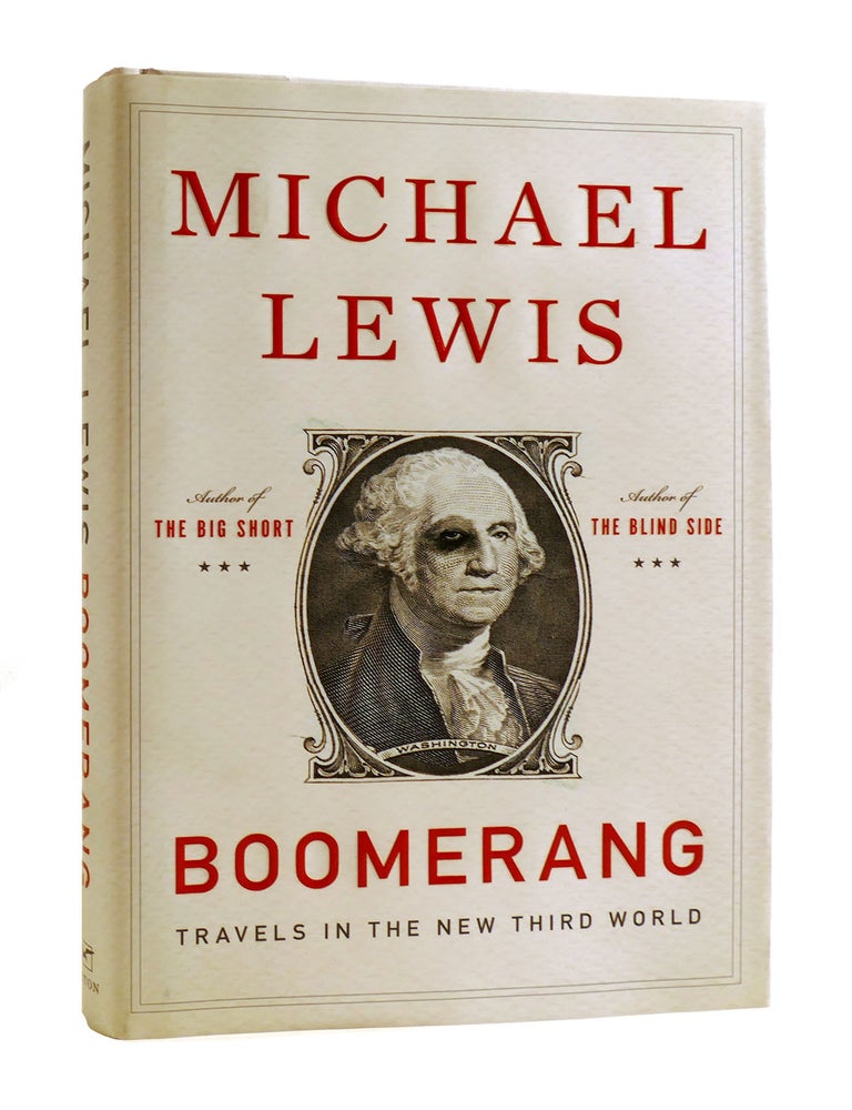 BOOMERANG | Michael Lewis | First Edition; Sixth Printing