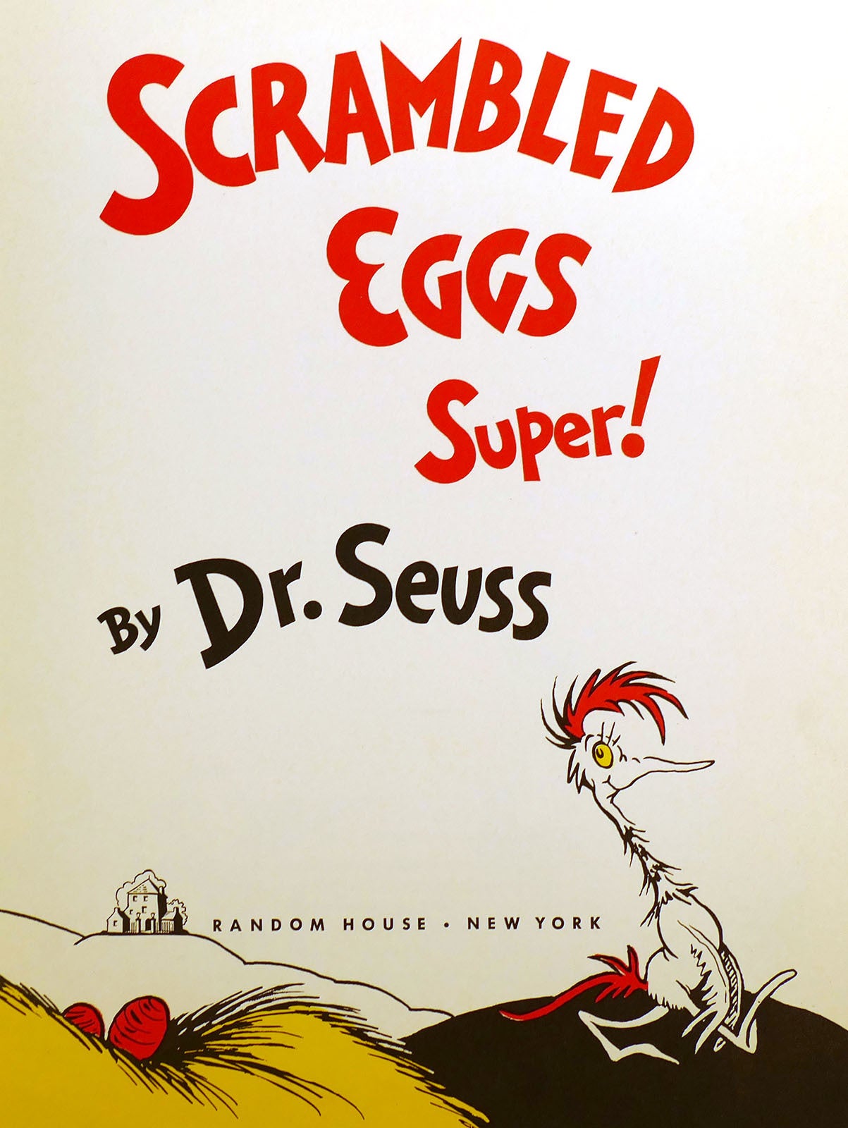 SCRAMBLED EGGS SUPER! | Dr. Seuss | First Edition; 2nd Issue