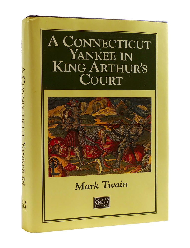 A CONNECTICUT YANKEE IN KING ARTHUR'S COURT | Mark Twain | Barnes and ...