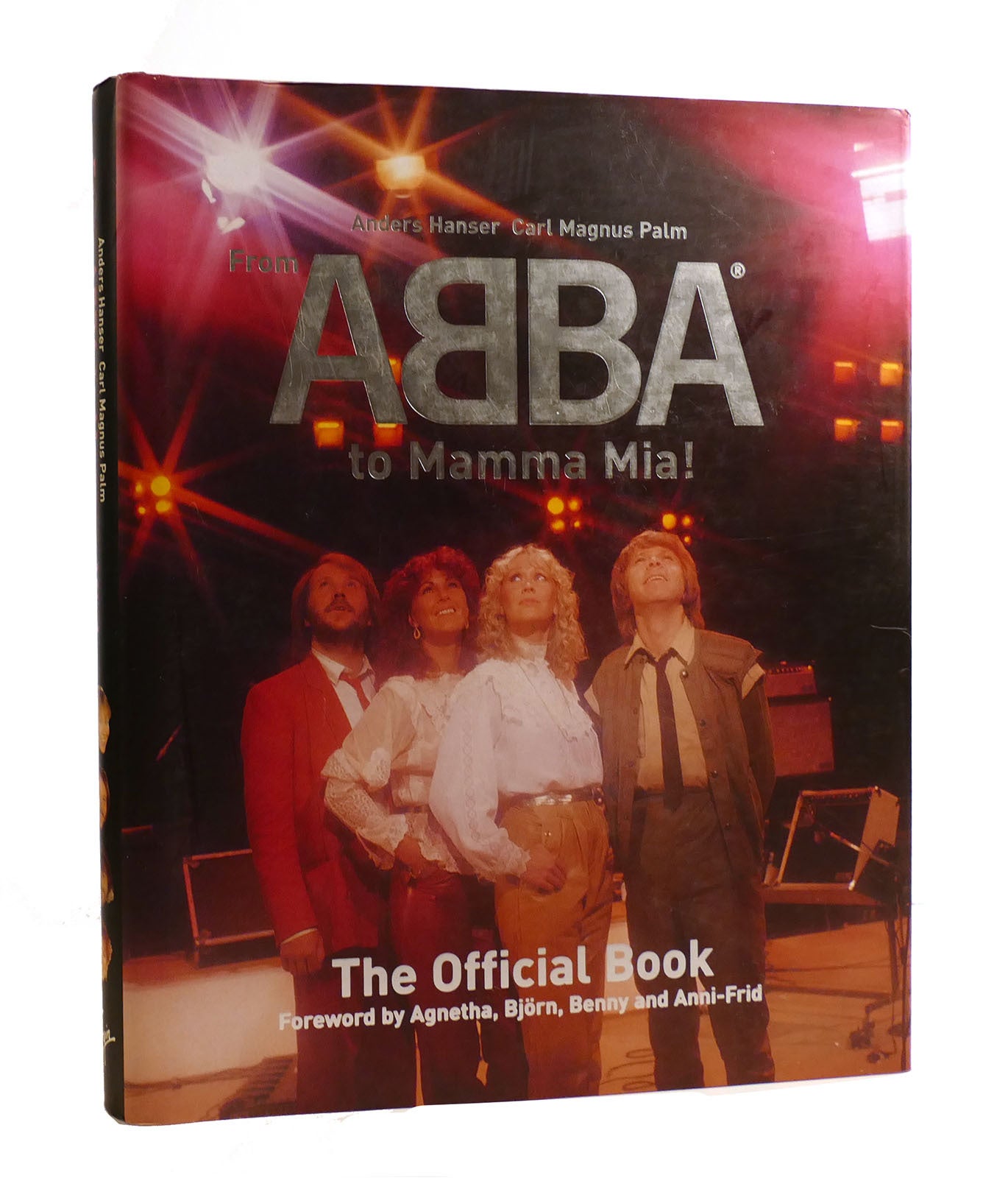 FROM ABBA TO MAMMA MIA! The Official Book | Carl Magnus Palm Anders ...