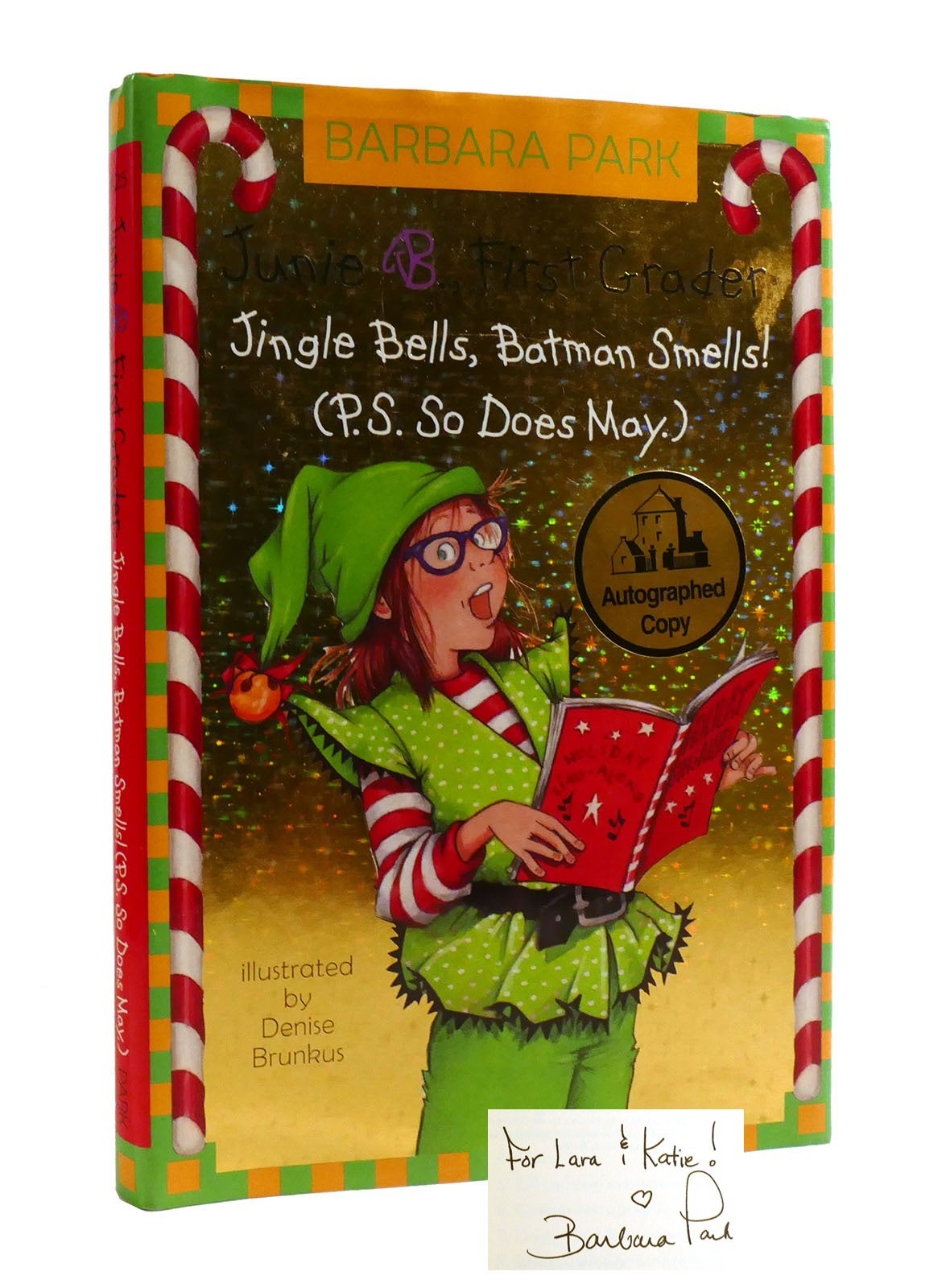 JINGLE BELLS, BATMAN SMELLS! P. S. SO DOES MAY Junie B. , First Grader ...