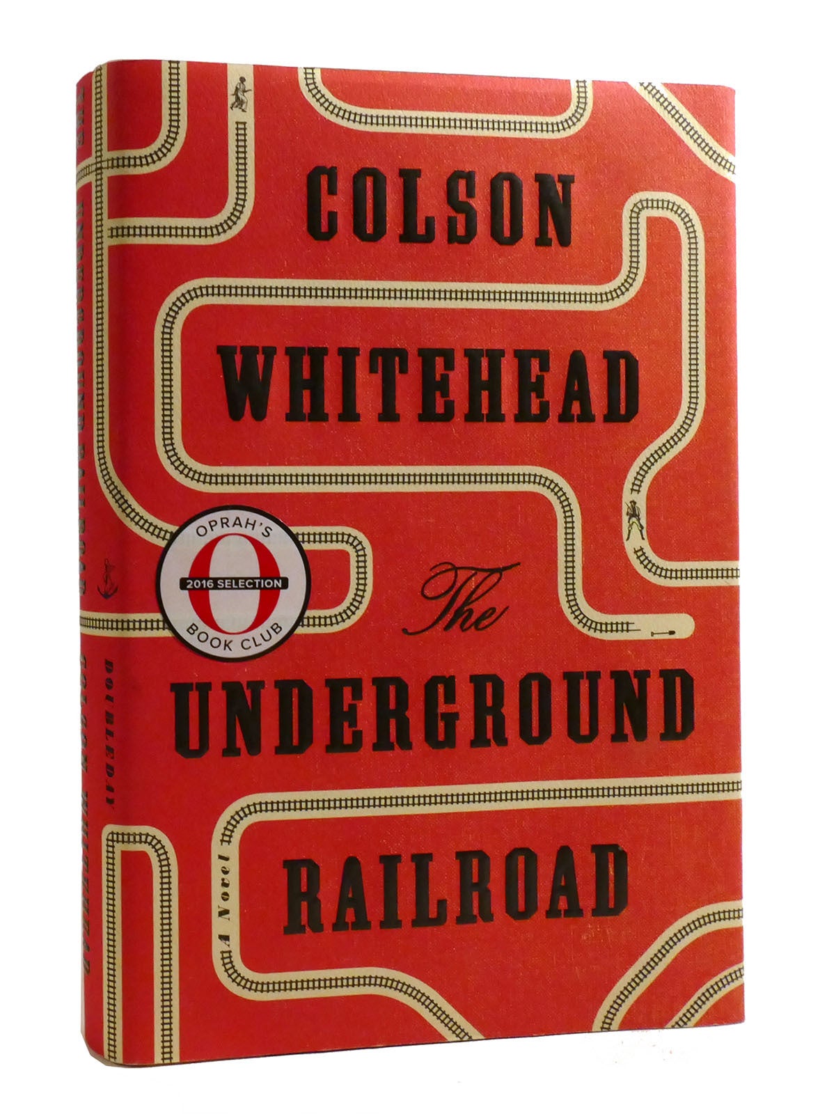 THE UNDERGROUND RAILROAD | Colson Whitehead | First Edition; First Printing
