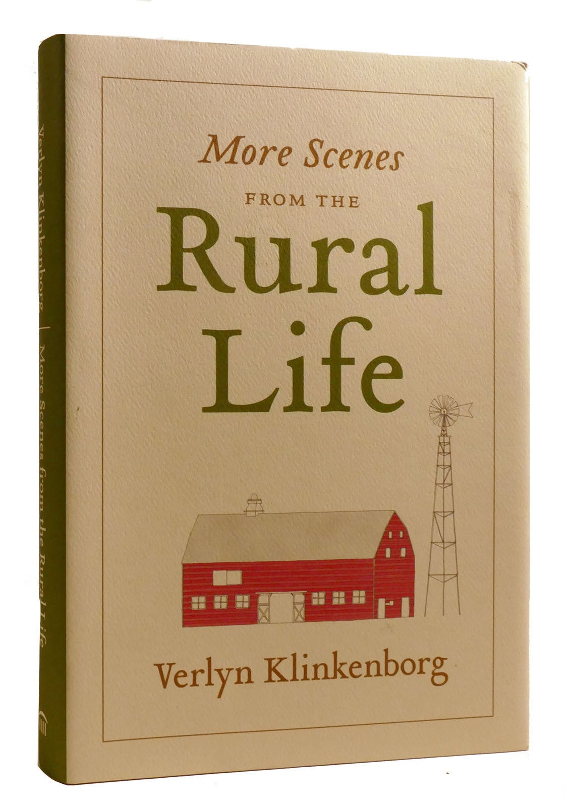 MORE SCENES FROM THE RURAL LIFE | Verlyn Klinkenborg | First Edition ...