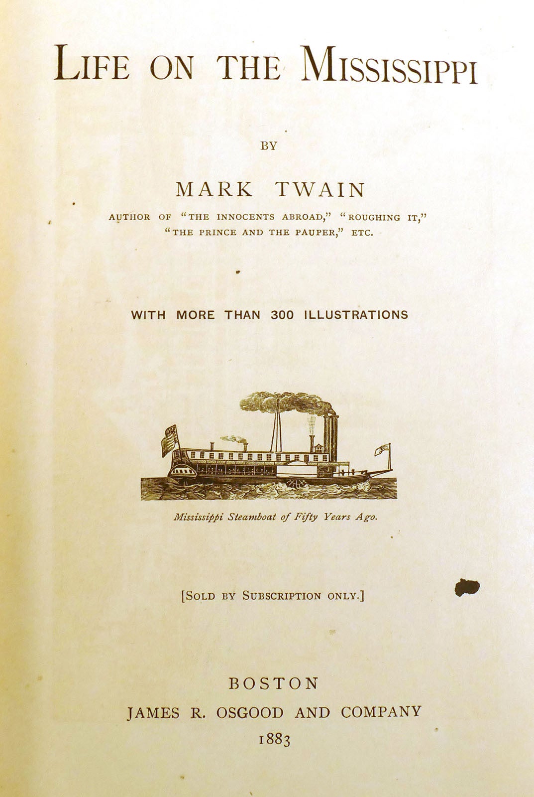 LIFE ON THE MISSISSIPPI | Mark Twain | First Edition; First Printing