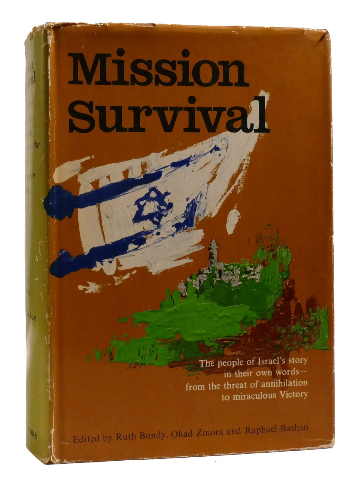 MISSION SURVIVAL The People of Israel's story in their own words: from ...