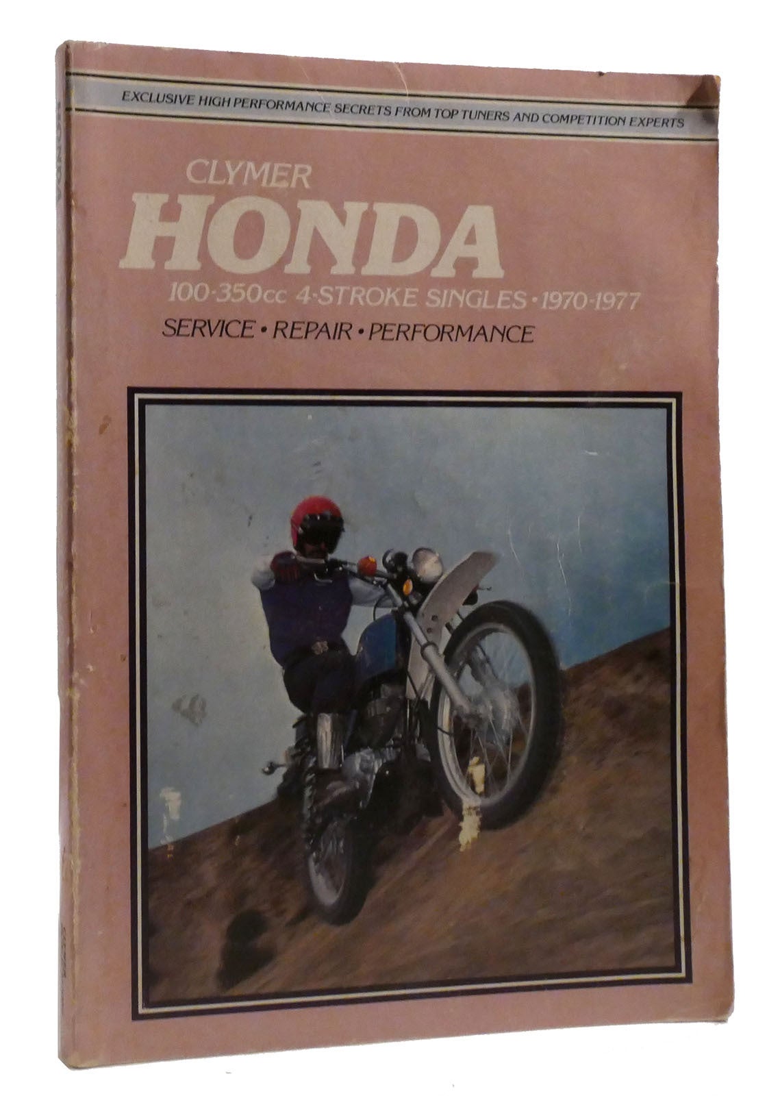 HONDA 100-350CC 4-STROKE SINGLES 1970-1977 Service, Repair, Performance ...