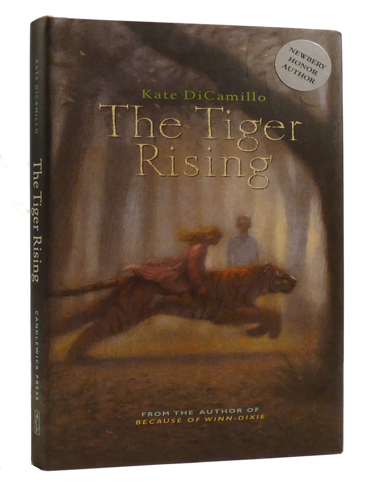 THE TIGER RISING | Kate Dicamillo | First Edition; First Printing