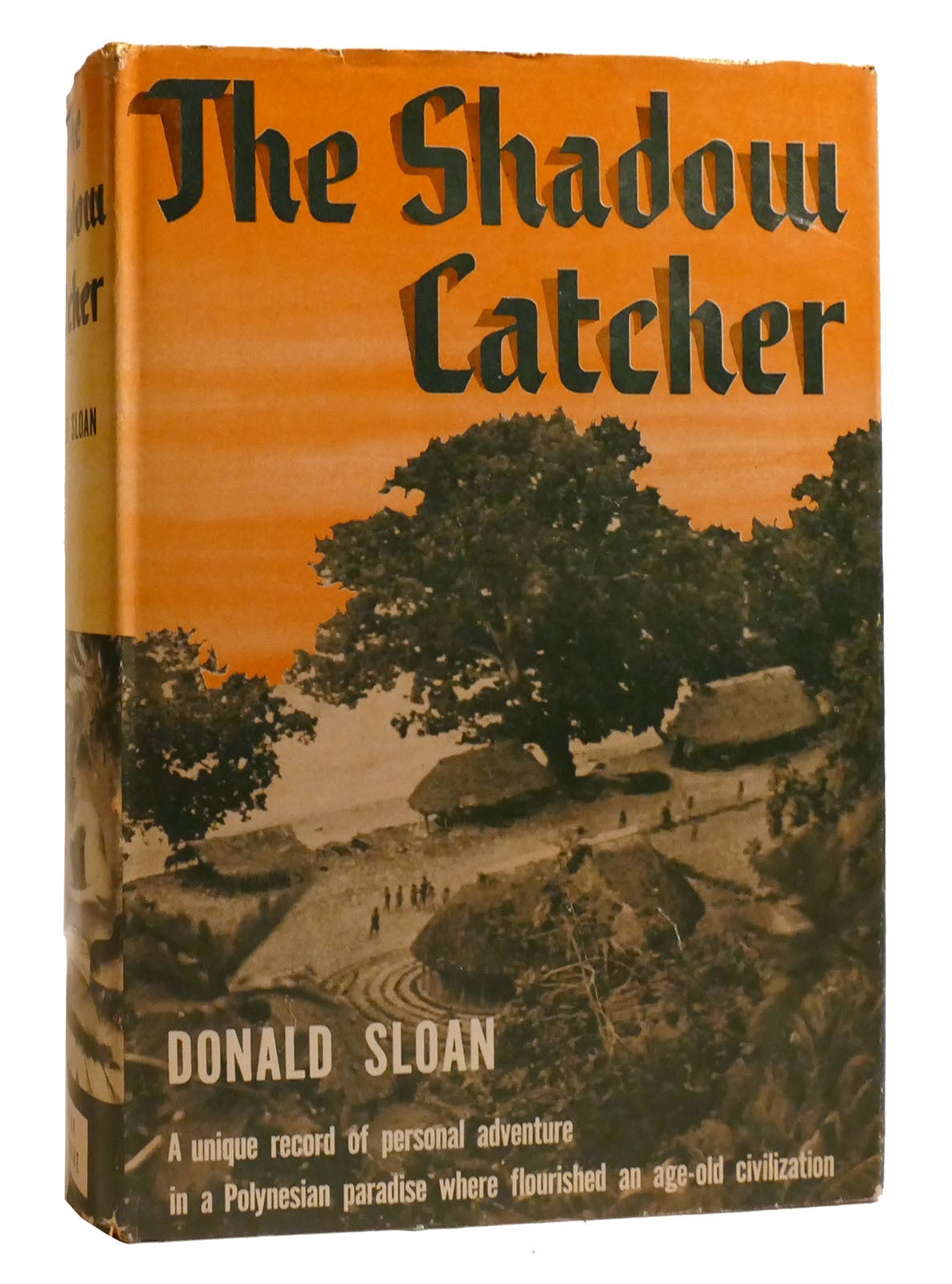 THE SHADOW CATCHER | Donald Sloan | First Edition Thus; First Printing