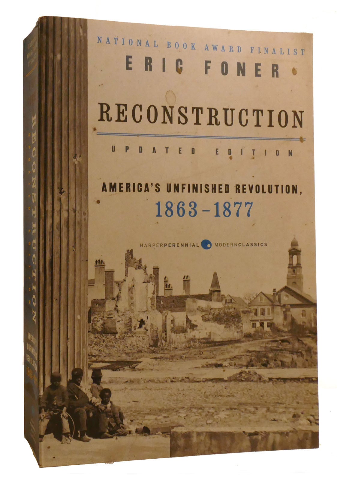 RECONSTRUCTION America's Unfinished Revolution 1863-1877 | Eric Foner ...