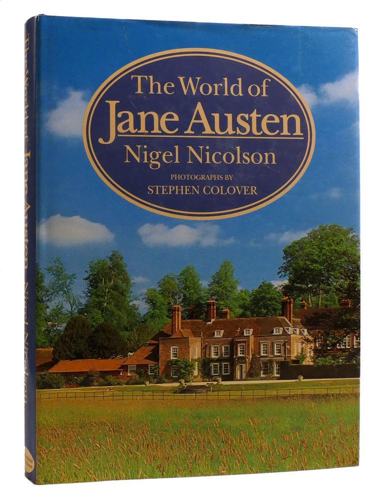 THE WORLD OF JANE AUSTEN | Nigel Nicolson | First Edition; First Printing