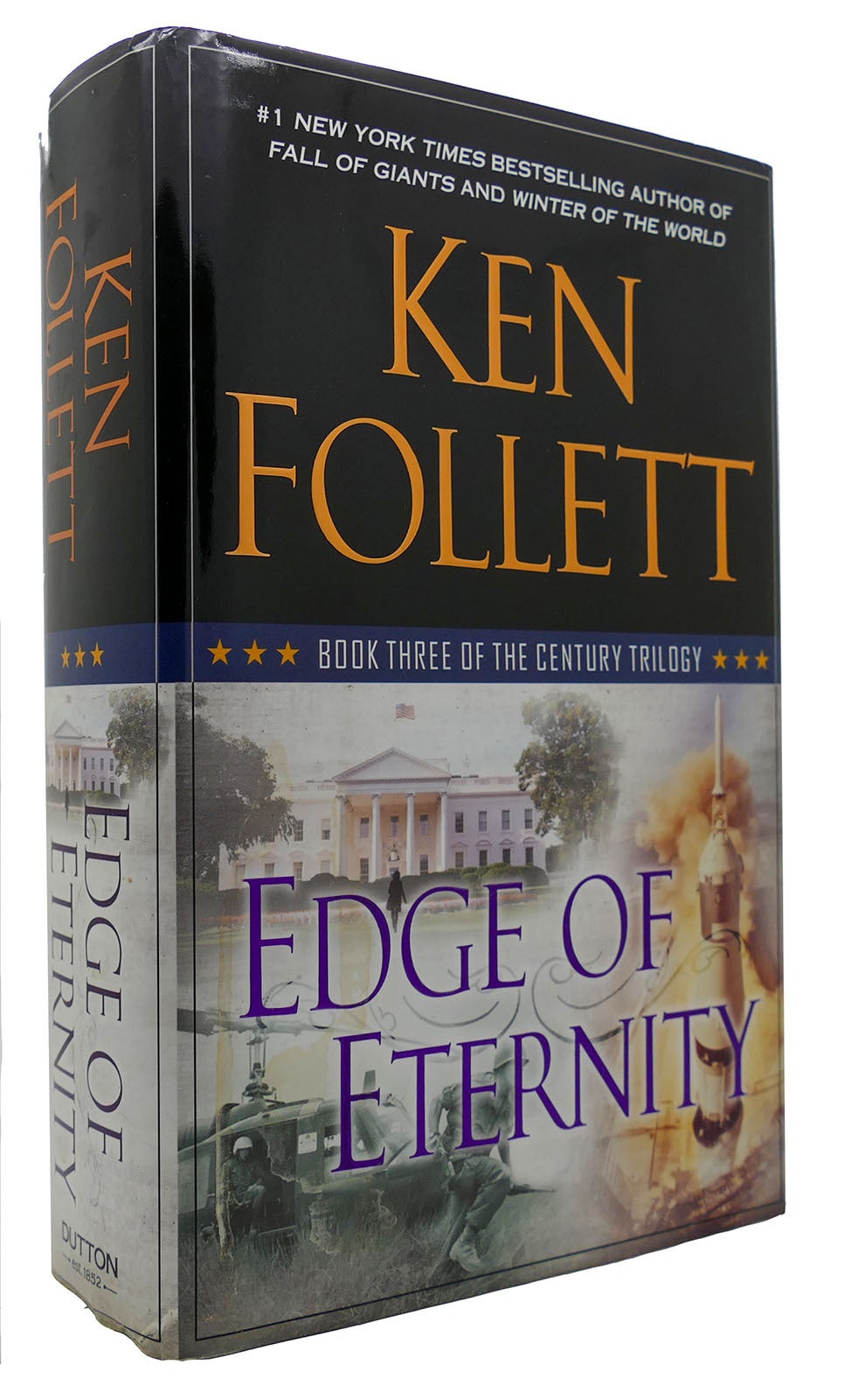 EDGE OF ETERNITY Book Three of the Century Trilogy | Ken Follett ...