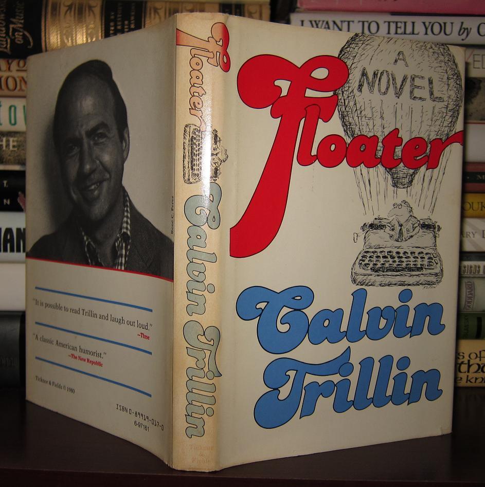 FLOATER | Calvin Trillin | First Edition; First Printing