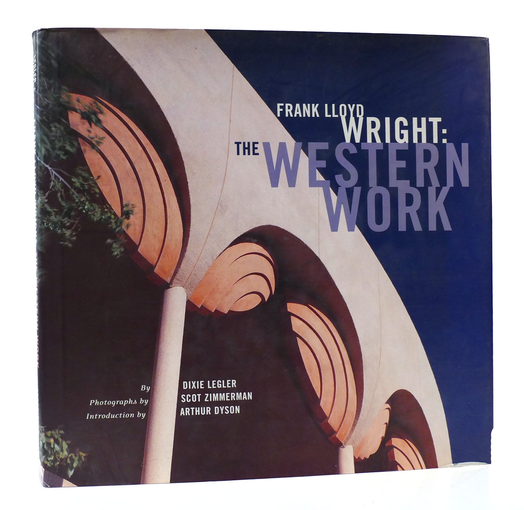 FRANK LLOYD WRIGHT: THE WESTERN WORK | Dixie Legler - Frank Lloyd ...