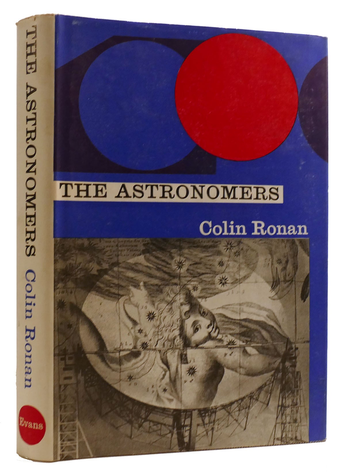 THE ASTRONOMERS | Colin A. Ronan | First Edition; First Printing