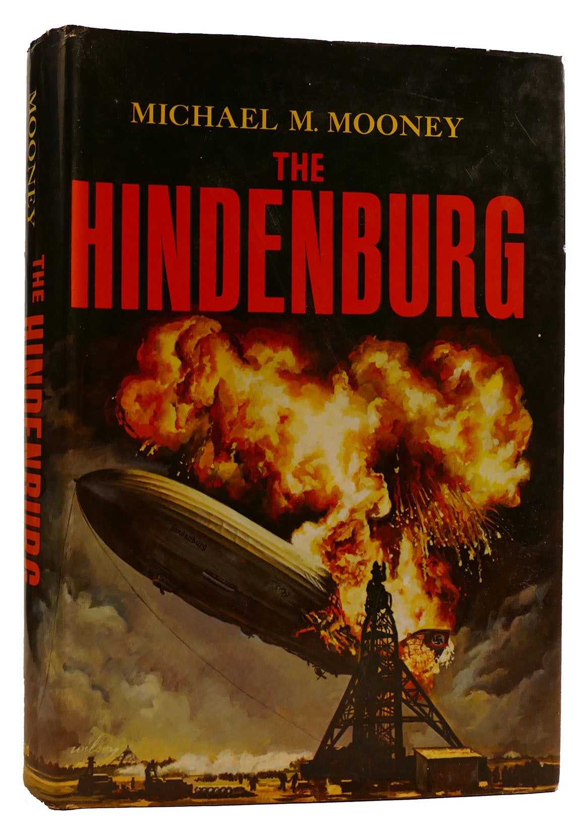 THE HINDENBURG | Michael MacDonald Mooney | First Edition; First Printing