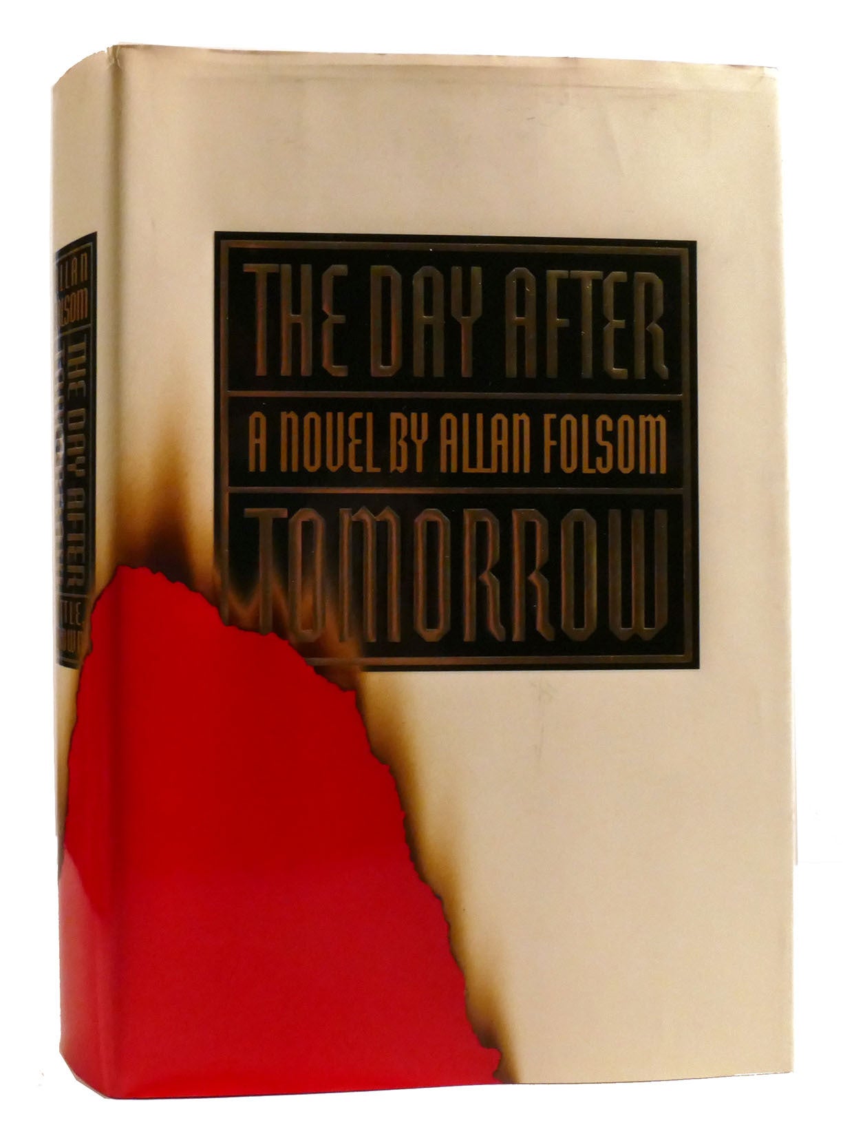 THE DAY AFTER TOMORROW | Allan Folsom | First Edition; Fourth Printing