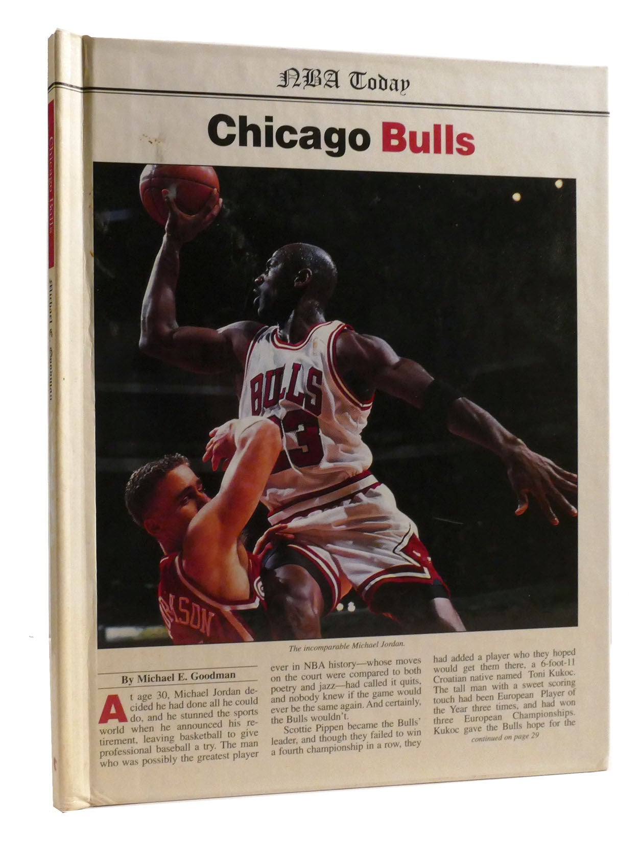 CHICAGO BULLS | Michael E. Goodman | First Edition; First Printing