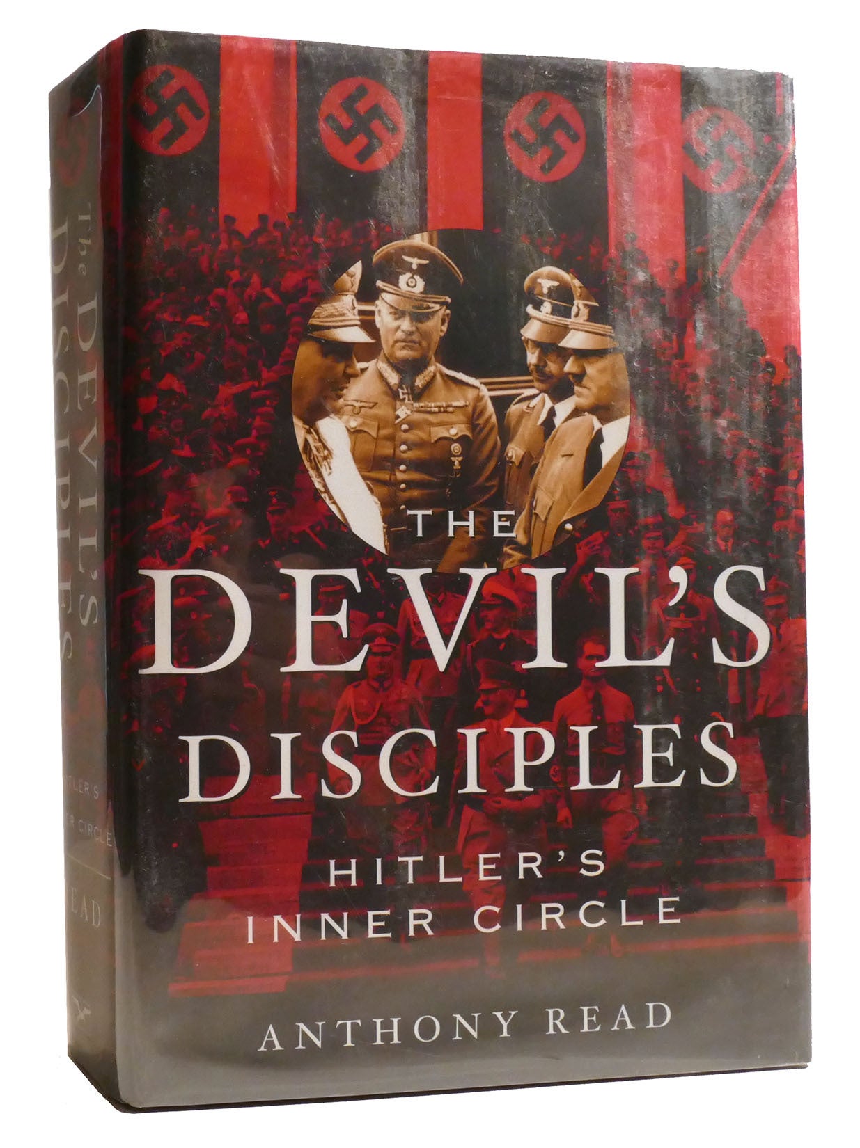 THE DEVIL'S DISCIPLES Hitler's Inner Circle | Anthony Read | First ...