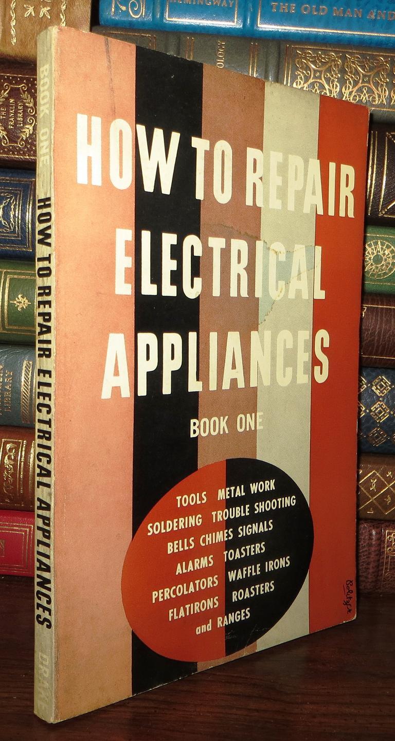 HOW TO REPAIR ELECTRICAL APPLIANCES Trouble Shooting, Adjustment ...
