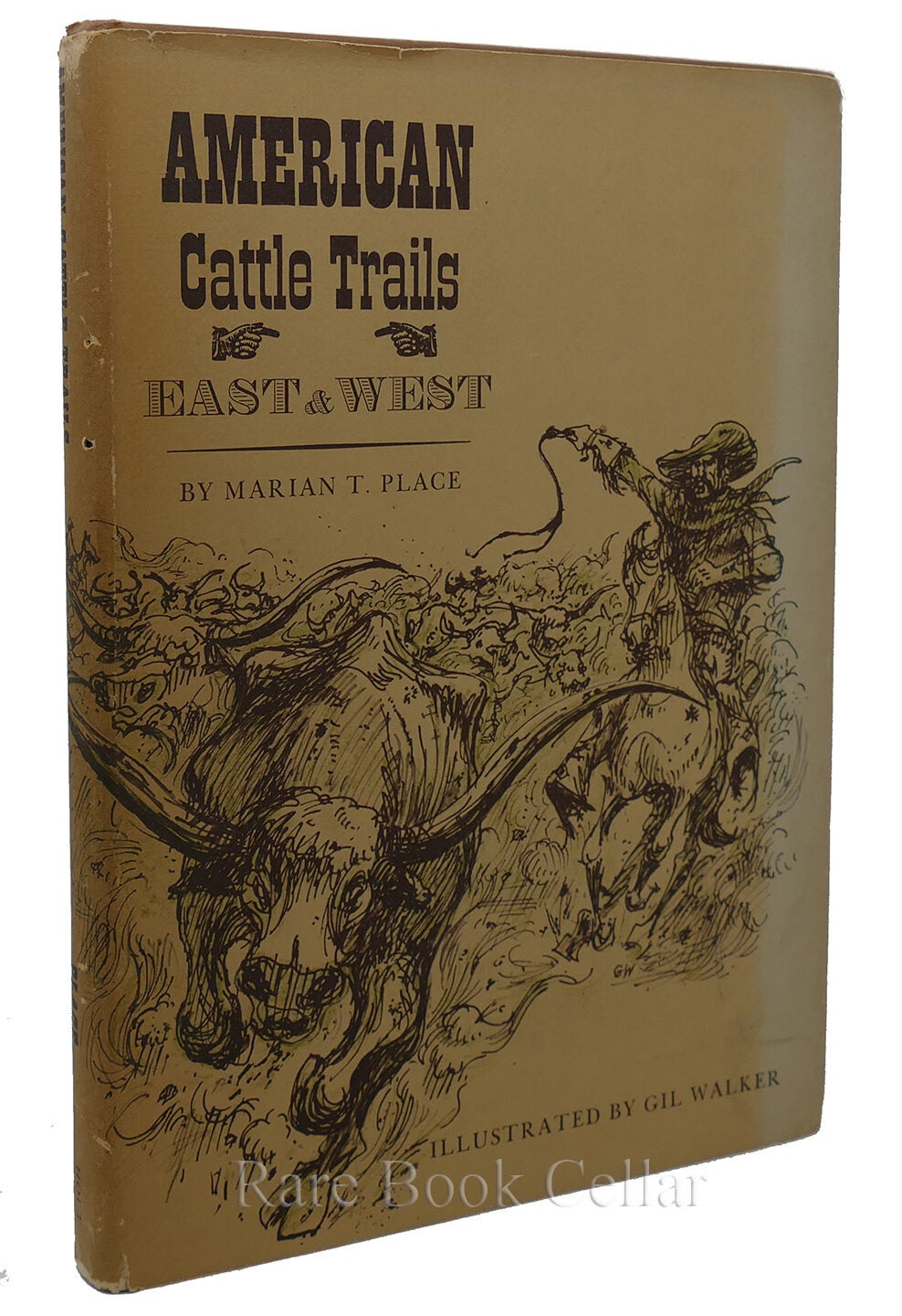 AMERICAN CATTLE TRAILS EAST WEST | Marian Place | First Edition; First ...