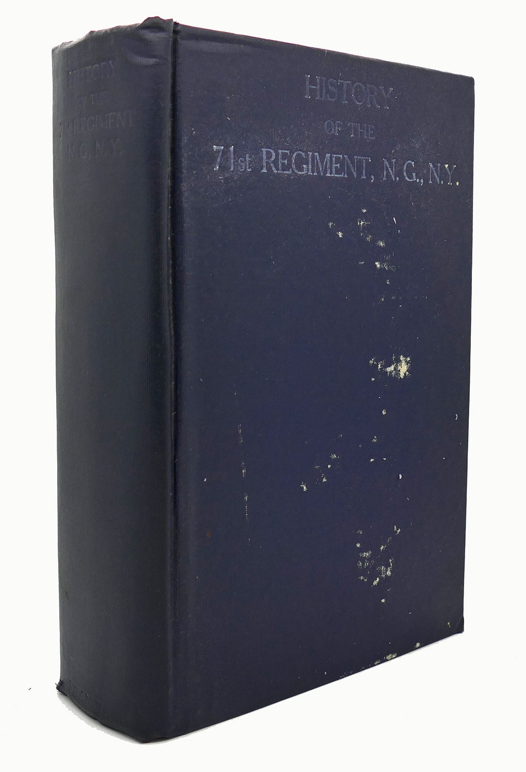 HISTORY OF THE 71ST REGIMENT, N.G., N.Y. | Theodore Lowen Francis ...
