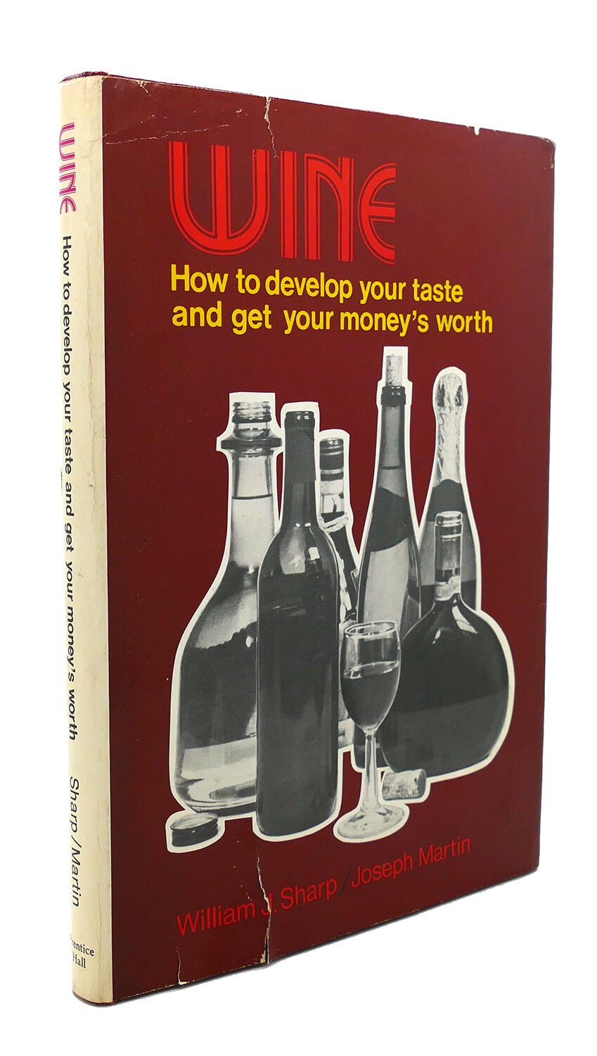 WINE : How to Develop Your Taste and Get Your Money's Worth | William J ...